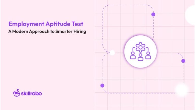 Employment Aptitude Test for Smarter Hiring - Skillrobo