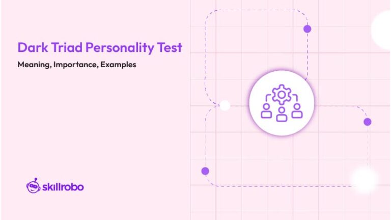 Understanding the Dark Triad Personality Test | Skillrobo