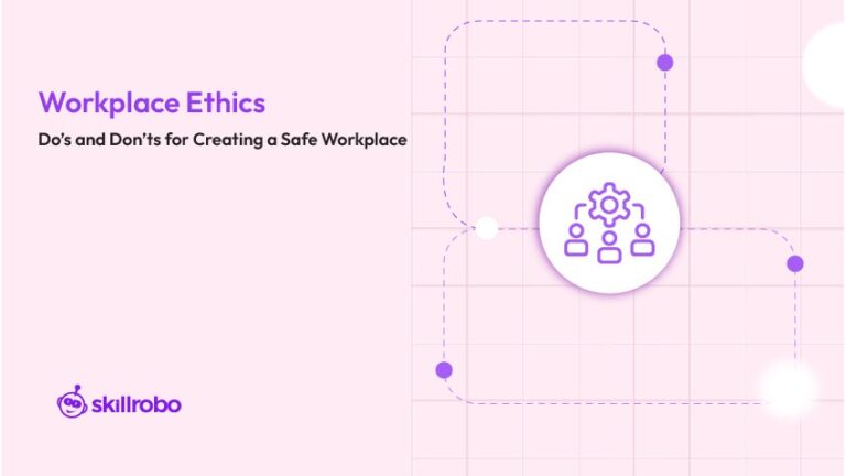 Workplace Ethics: Definition, Importance, Implementation |Skillrobo